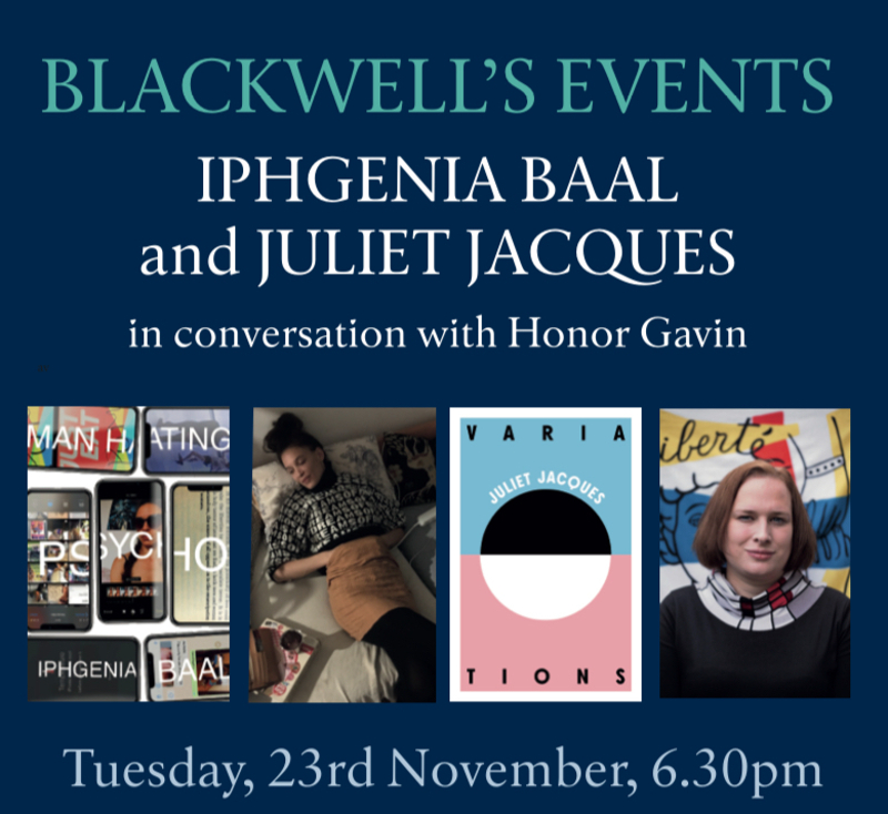 Iphgenia Ball and Juliet Jacques in conversation with Honor Gavin ...