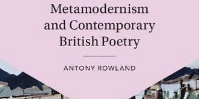Book Launch: Metamodernism and Contemporary British Poetry - Manchester ...