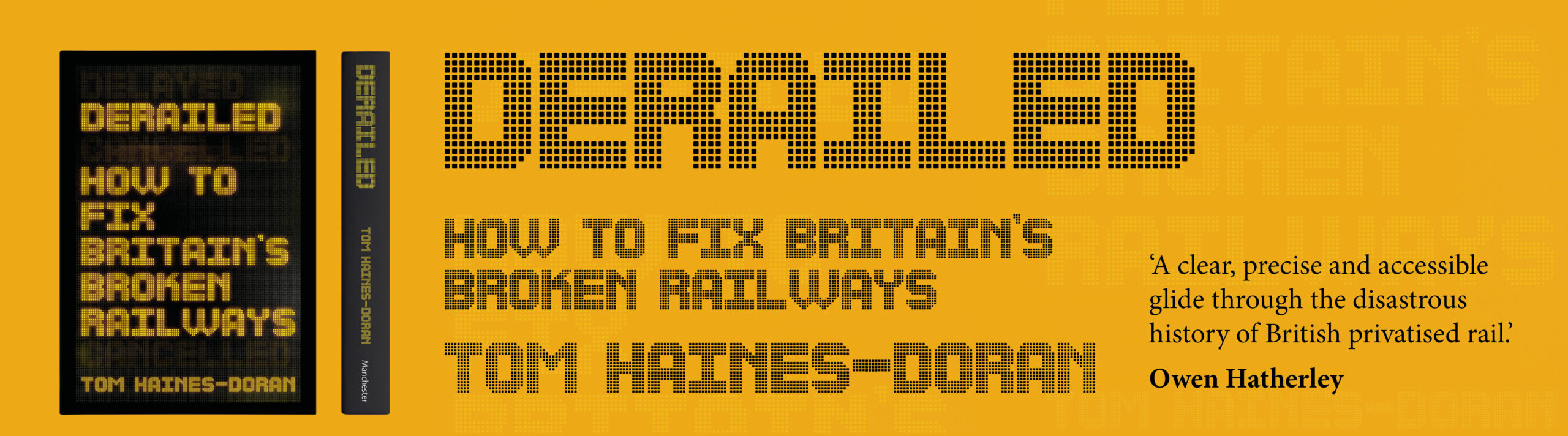 Derailed: How to fix Britain's broken railways - Manchester City of ...