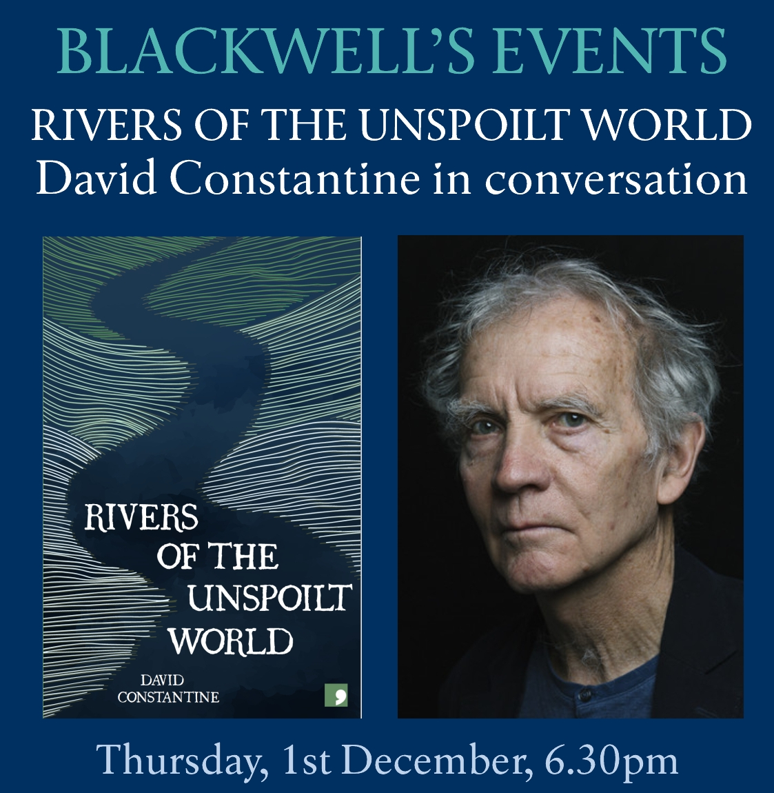 RIVERS OF THE UNSPOILT WORLD - David Constantine in conversation ...