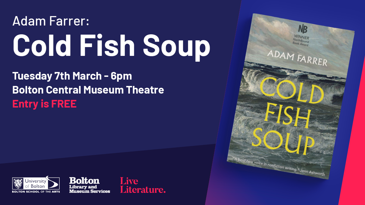 Live Literature: Cold Fish Soup: writer Adam Farrer reads from his ...