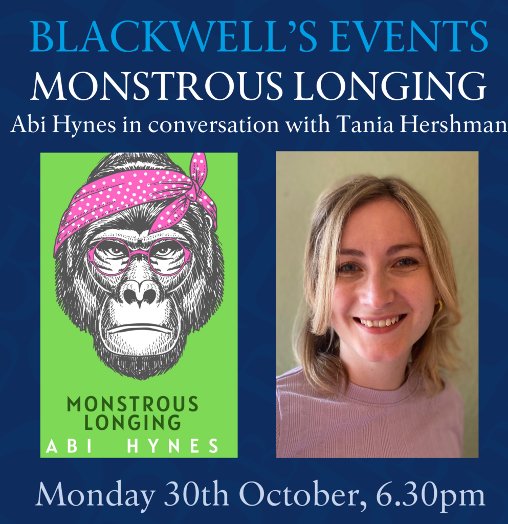 MONSTROUS LONGING - Abi Hynes in conversation with Tania Hershman ...