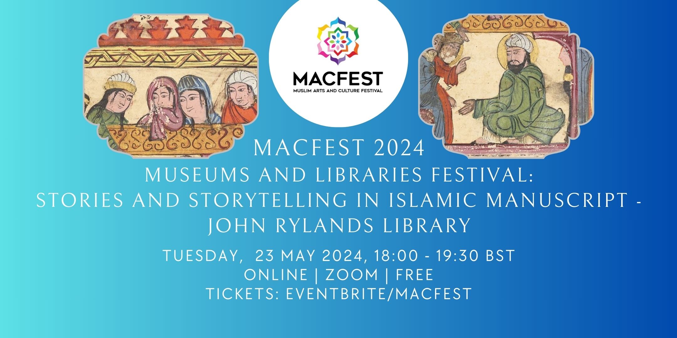 MACFEST 2024: Stories and Storytelling in Islamic Manuscripts ...
