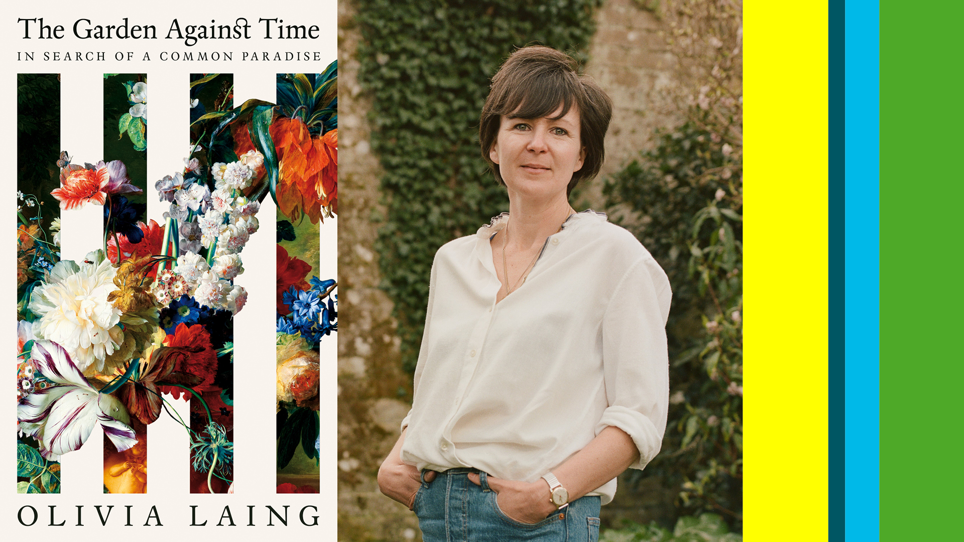 Olivia Laing: The Garden Against Time - Manchester City of Literature