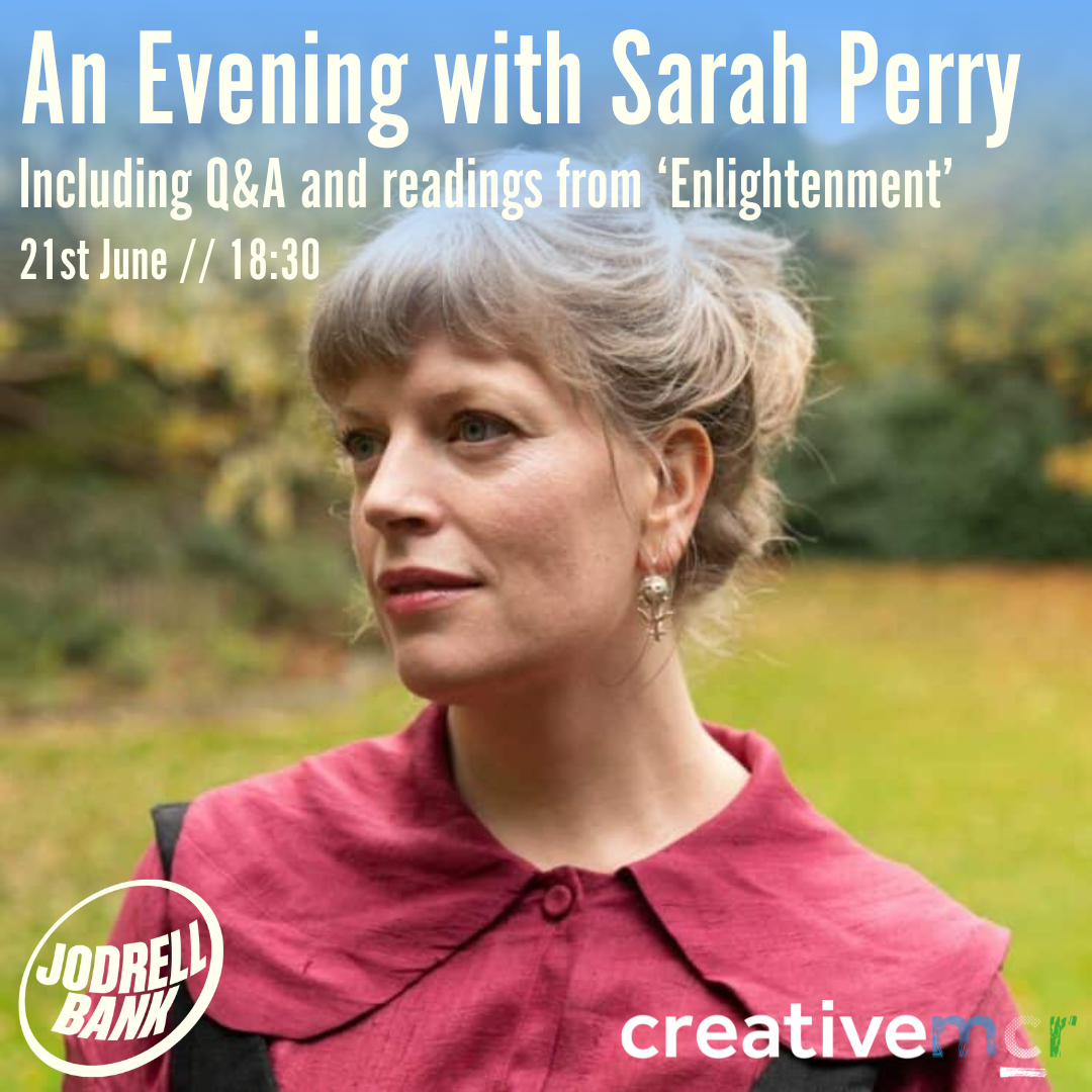 Summer Solstice at Jodrell Bank: An Evening With Sarah Perry ...