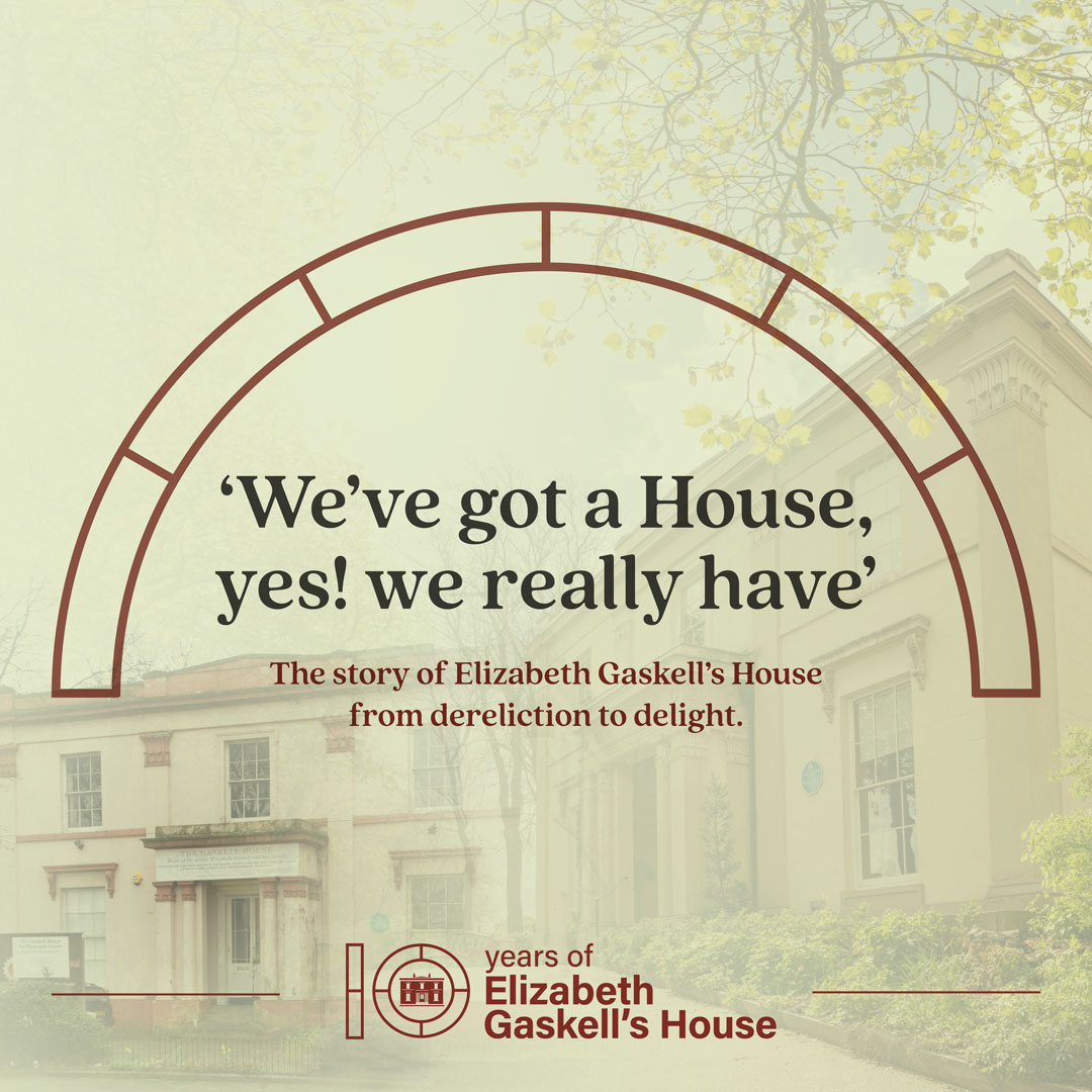 The story of Elizabeth Gaskell’s House from dereliction to delight ...
