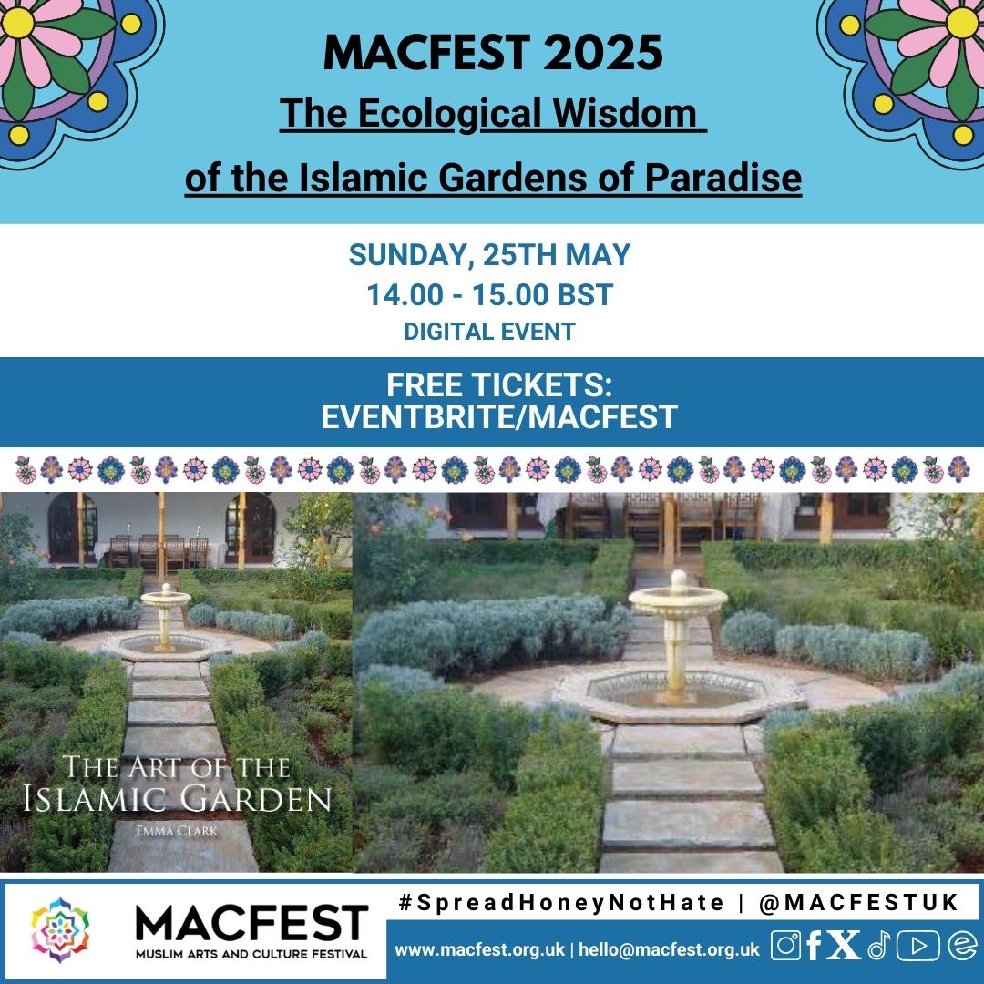 MACFEST 25: The Ecological Wisdom of the Islamic Gardens of Paradise ...