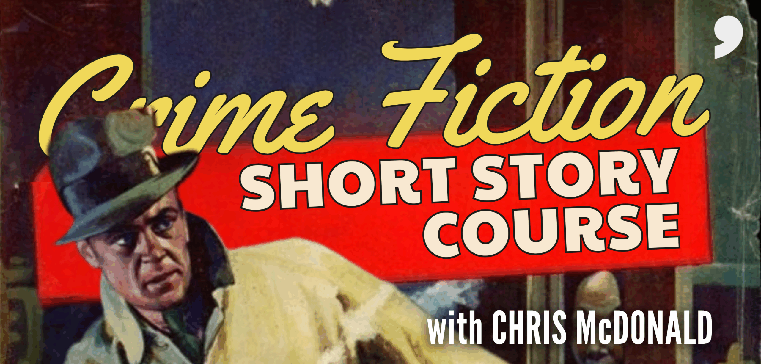 Crime Writing: Short Story Course with Chris McDonald - Manchester City ...
