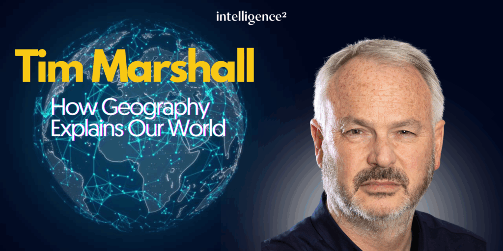 Tim Marshall – How Geography Explains Our World - Manchester City of ...