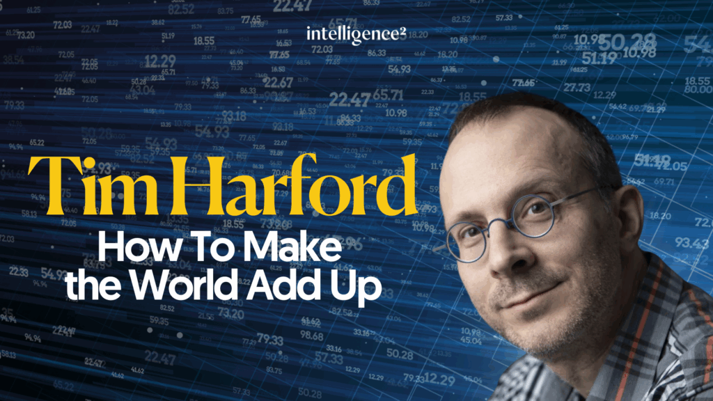 Tim Harford – How To Make The World Add Up - Manchester City of Literature