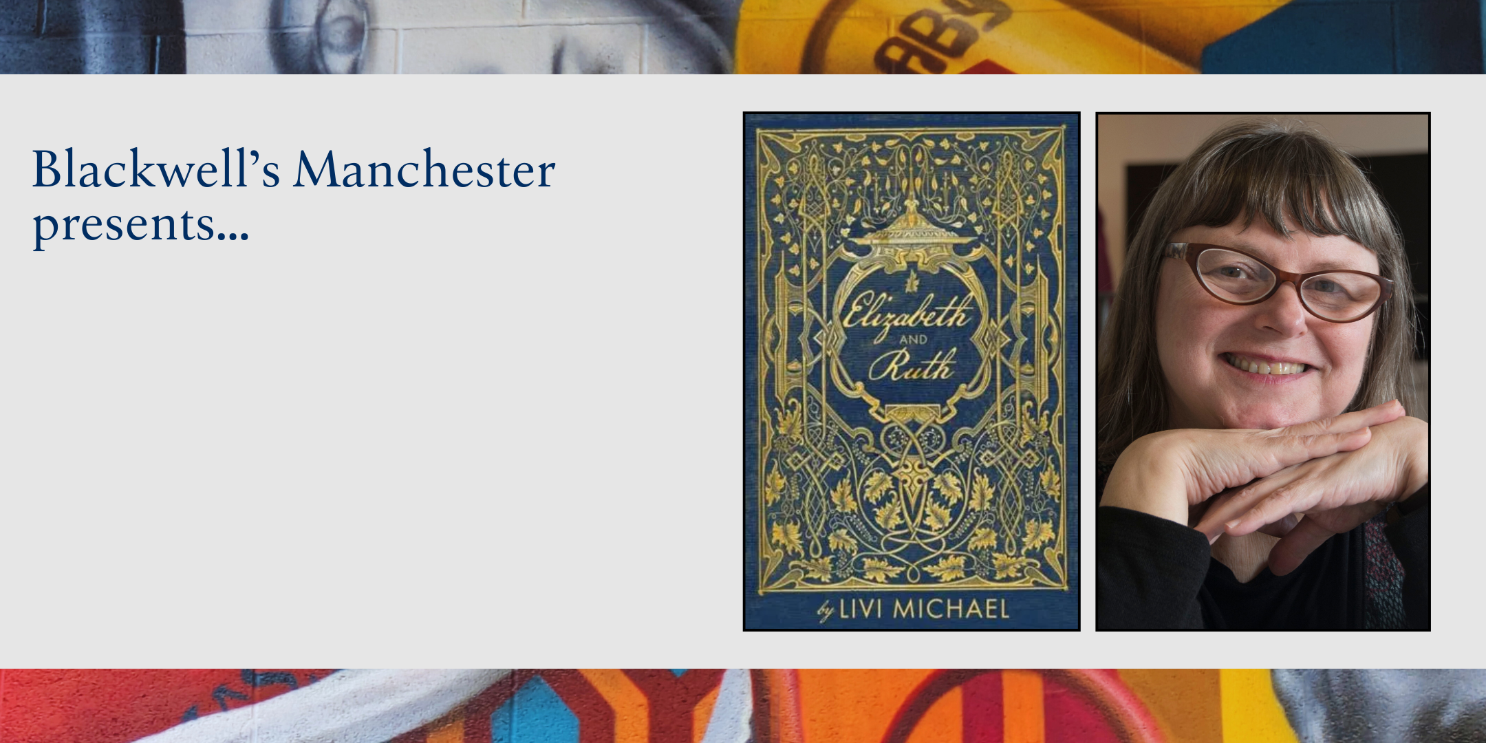 ELIZABETH & RUTH: Livi Michael in conversation - Manchester City of ...